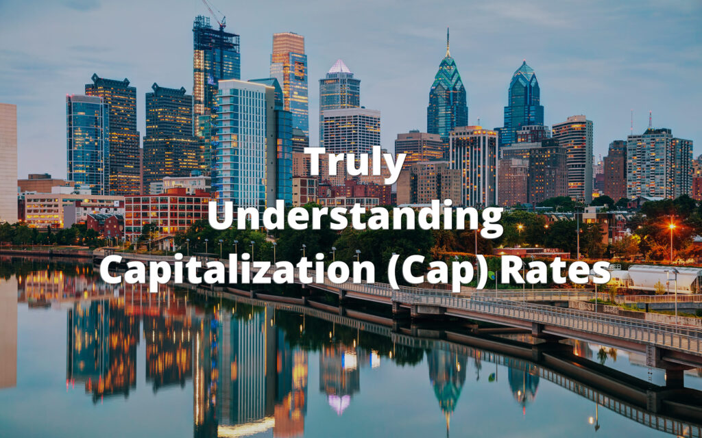 Truly Understanding Capitalization (Cap) Rates – REFM Courses